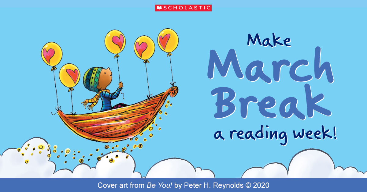 Scholastic Canada | March Break