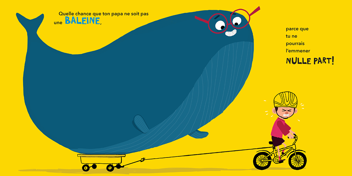 Éditions Scholastic | Quelle chance! Ton papa n'est pas une pieuvre!