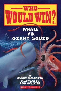 Who Would Win? Whale vs. Giant Squid | Scholastic Canada