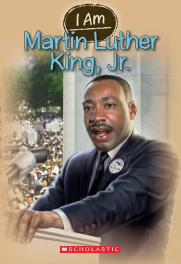 I Am #4: Martin Luther King, Jr. | Scholastic Canada