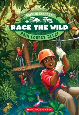 Race the Wild #1: Rain Forest Relay | Scholastic Canada