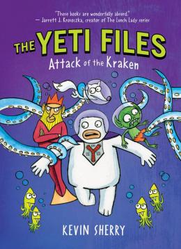 The Yeti Files #3: Attack of the Kraken | Scholastic Canada