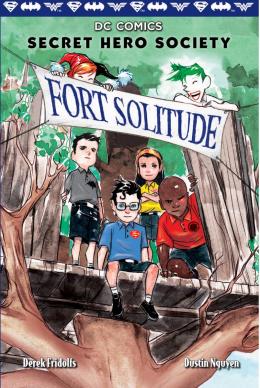DC Comics: Secret Hero Society #2: Fort Solitude | Scholastic Canada