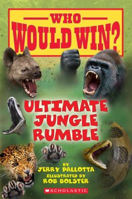 Ultimate Jungle Rumble (Who Would Win?) | Scholastic Canada