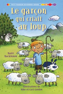 Éditions Scholastic | Le garçon qui criait au loup