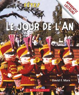 Éditions Scholastic | Apprentis lecteurs - Fêtes : Le jour de l'An