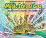 The Magic School Bus Presents: The Earth | Scholastic Canada