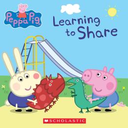Peppa Pig: Learning to Share | Scholastic Canada
