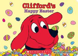 Clifford's Happy Easter (Board Book) | Scholastic Canada