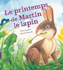 Éditions Scholastic | Les saisons des animaux : Le printemps de Martin ...