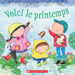 Éditions Scholastic | Voici le printemps
