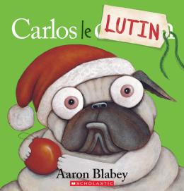 Éditions Scholastic | Carlos le lutin
