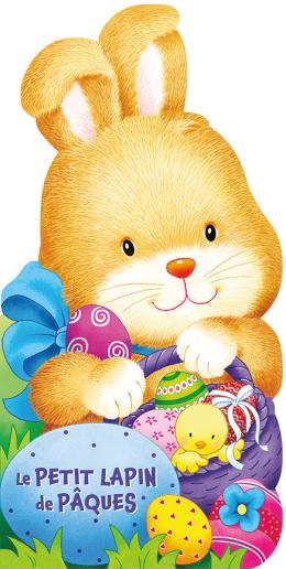 Éditions Scholastic | Le petit lapin de Pâques
