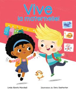 Éditions Scholastic | Vive la maternelle!