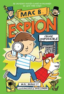 Éditions Scholastic | Mac B. espion : N° 2 - Crime Impossible