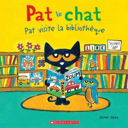 Éditions Scholastic | Pat le chat : Pat visite la bibliothèque