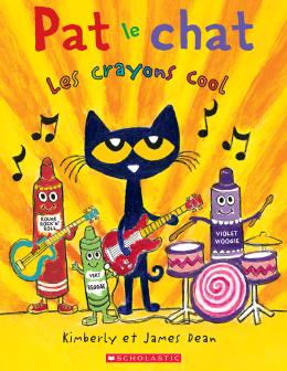 Éditions Scholastic | Pat le chat : Les crayons cool