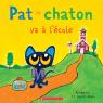 Éditions Scholastic | Pat le chat : J'adore aller à l'école
