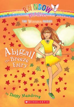Rainbow Magic Weather Fairies: Abigail the Breeze Fairy | Scholastic Canada