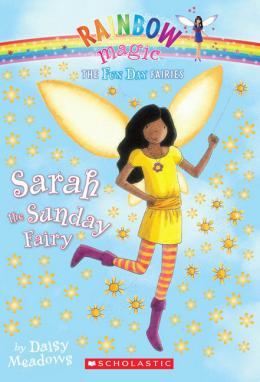 Scholastic Canada | Rainbow Magic Fun Day Fairies: Sarah the Sunday Fairy