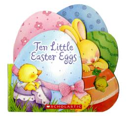 Scholastic Canada | Ten Little Easter Eggs