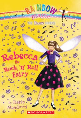 Rainbow Magic Dance Fairies: Rebecca the Rock 'N Roll Fairy ...