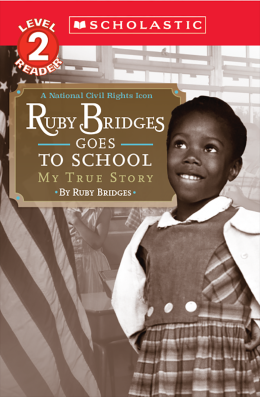 Scholastic Reader: Ruby Bridges Goes to School | Scholastic Canada