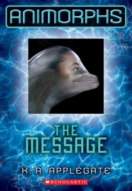 Animorphs #4: The Message | Scholastic Canada