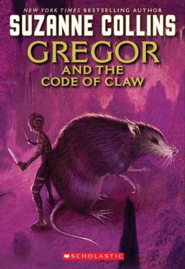 Gregor and the Code of Claw (The Underland Chronicles #5) | Scholastic ...