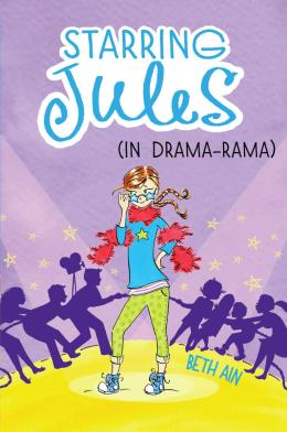 Starring Jules #2: Starring Jules (In Drama-Rama) | Scholastic Canada