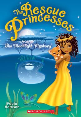 The Rescue Princesses #3: The Moonlight Mystery | Scholastic Canada