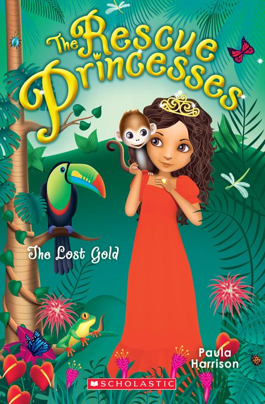 The Lost Gold (Rescue Princesses #7) | Scholastic Canada