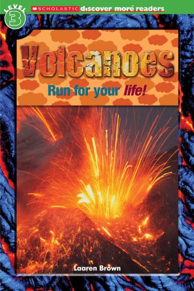 Volcanoes (Scholastic Discover More Reader, Level 3) | Scholastic Canada