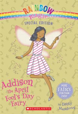 Rainbow Magic Special Edition: Addison the April Fool's Day Fairy ...