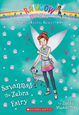 Rainbow Magic: The Baby Animal Rescue Fairies #4: Savannah the Zebra ...