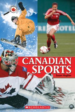 Canada Close Up: Canadian Sports | Scholastic Canada