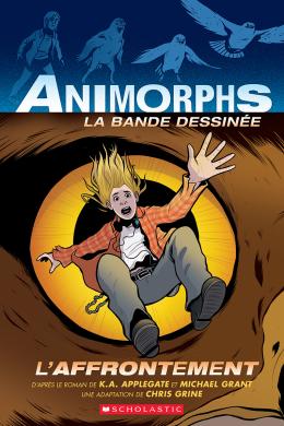 Éditions Scholastic | Animorphs La bande dessinée : N˚ 3 - L'affrontement