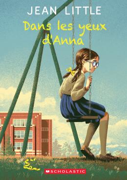 Éditions Scholastic | Dans les yeux d'Anna