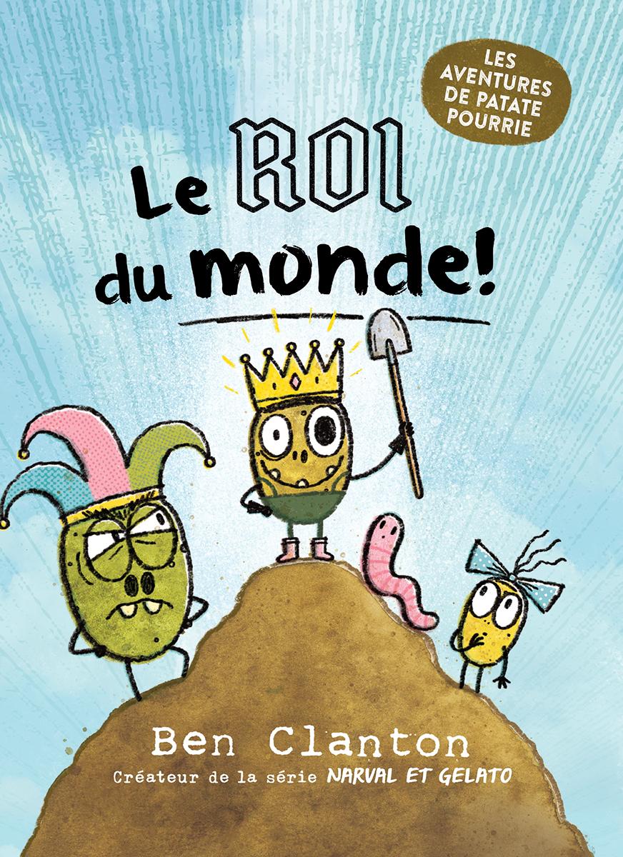 Patate Pourrie : Le légume le plus courageux du monde! | Éditions ...
