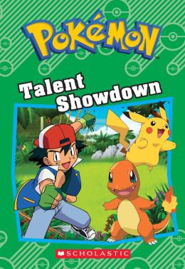Pokémon: Chapter Book: Talent Showdown | Scholastic Canada