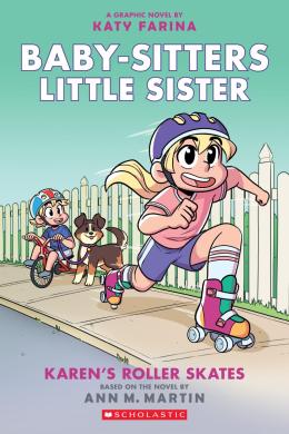 Karen's Roller Skates (Baby-sitters Little Sister Graphic Novel #2): A ...