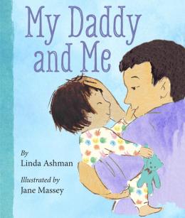 My Daddy and Me | Scholastic Canada