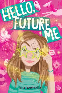 Hello, Future Me | Scholastic Canada