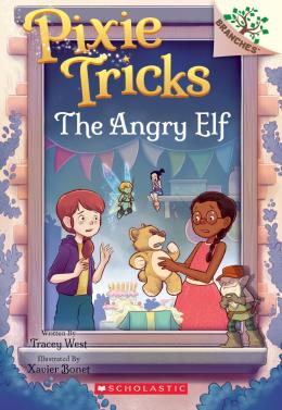 The Angry Elf: A Branches Book (Pixie Tricks #5) | Scholastic Canada