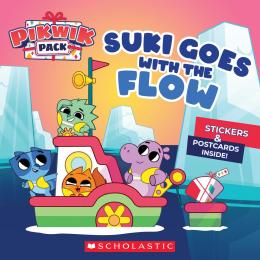 Suki Goes with the Flow (Pikwik Pack Storybook) | Scholastic Canada