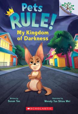 My Kingdom of Darkness: A Branches Book (Pets Rule #1) | Scholastic Canada