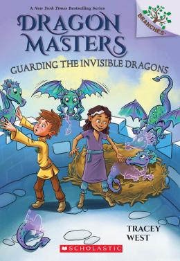 Guarding the Invisible Dragons: A Branches Book (Dragon Masters #22 ...