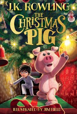 The Christmas Pig | Scholastic Canada