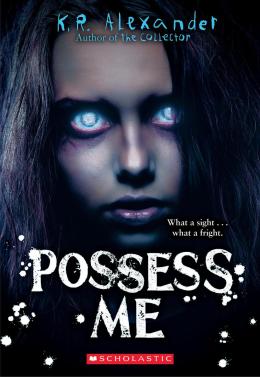 Possess Me | Scholastic Canada