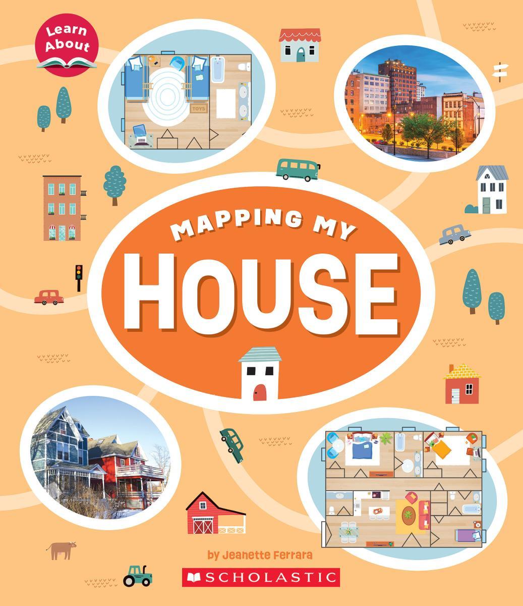 Mapping My World (Learn About: Mapping) | Scholastic Canada